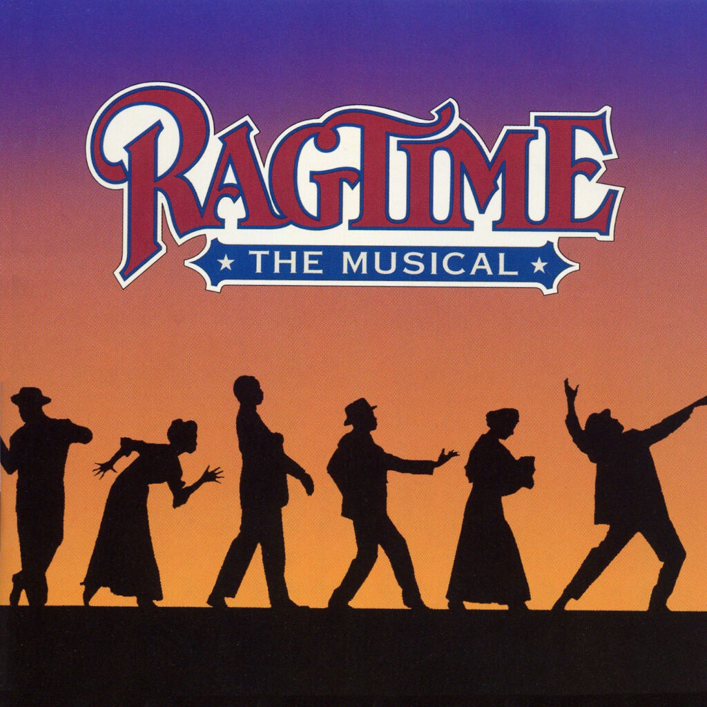 Ragtime (Original Broadway Production) - Ahrens + Flaherty